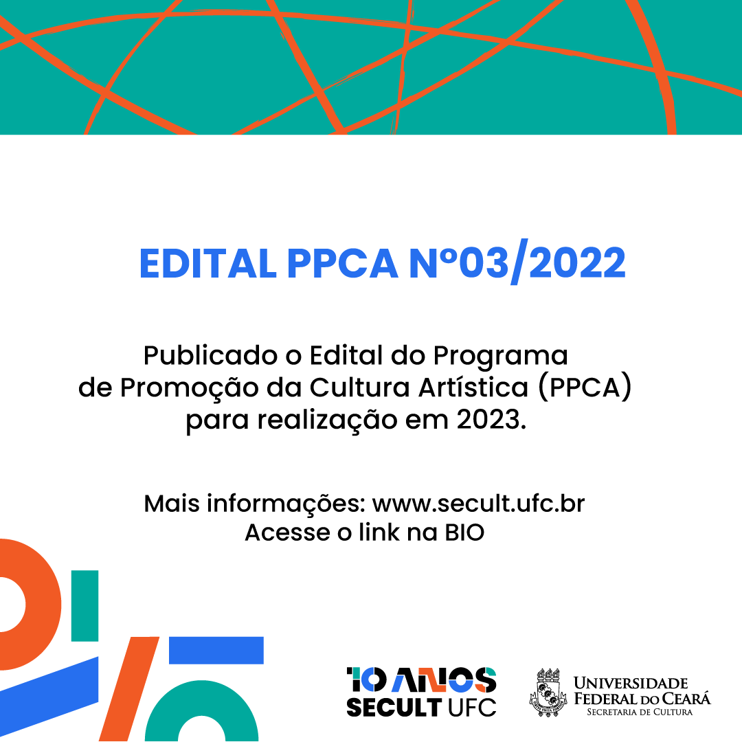 Secult UFC lança edital do Programa de Promoção da Cultura Artística ...